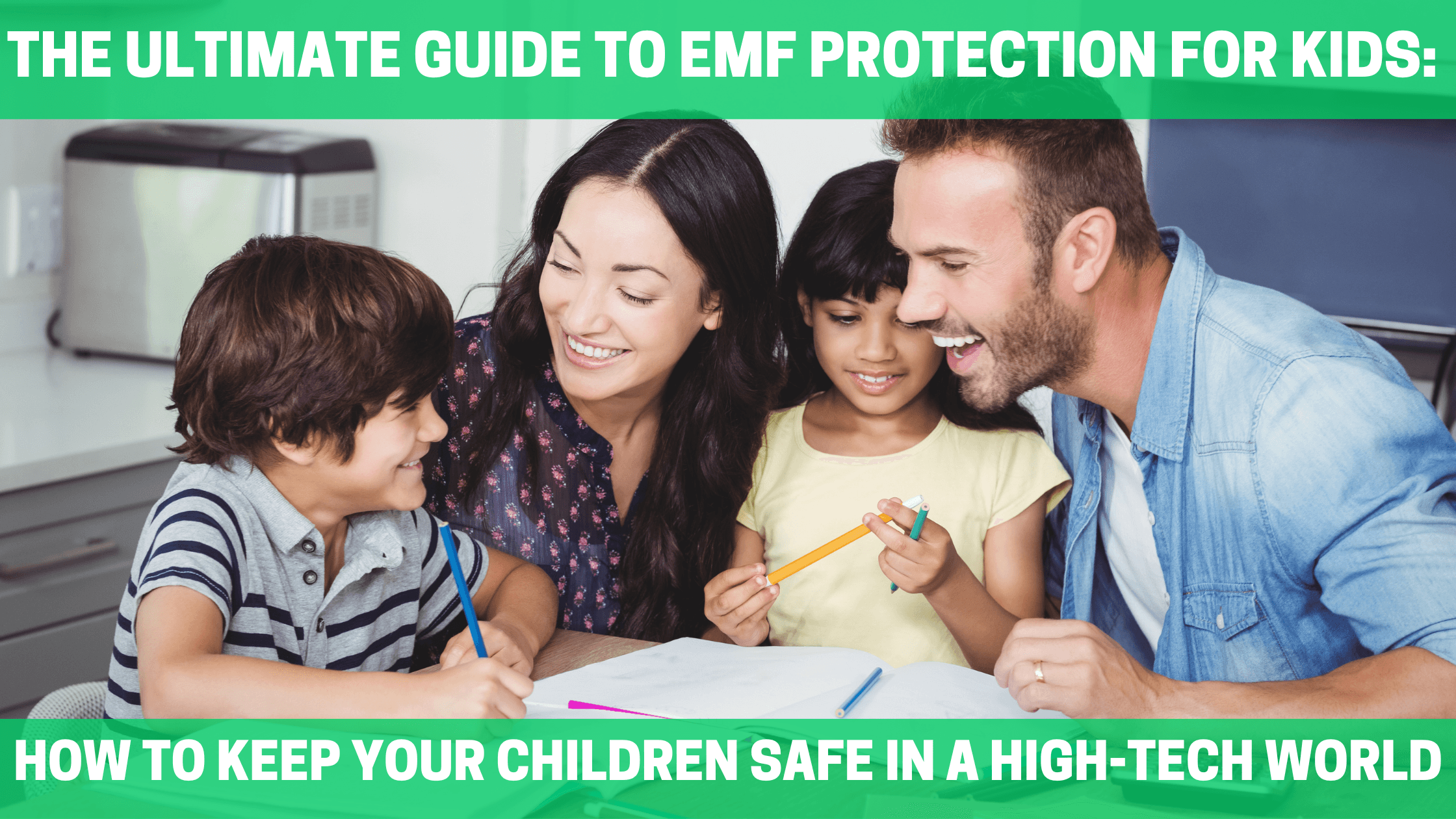 The Ultimate Guide to EMF Protection for Kids: How to Keep Your Childr