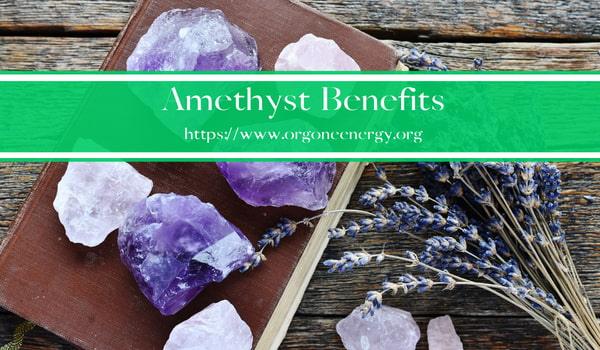 Amethyst Benefits