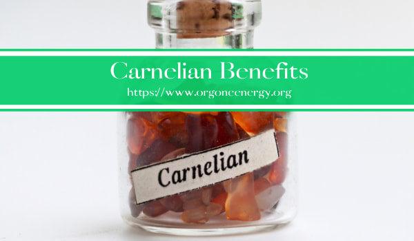 The Benefits of Carnelian Crystal