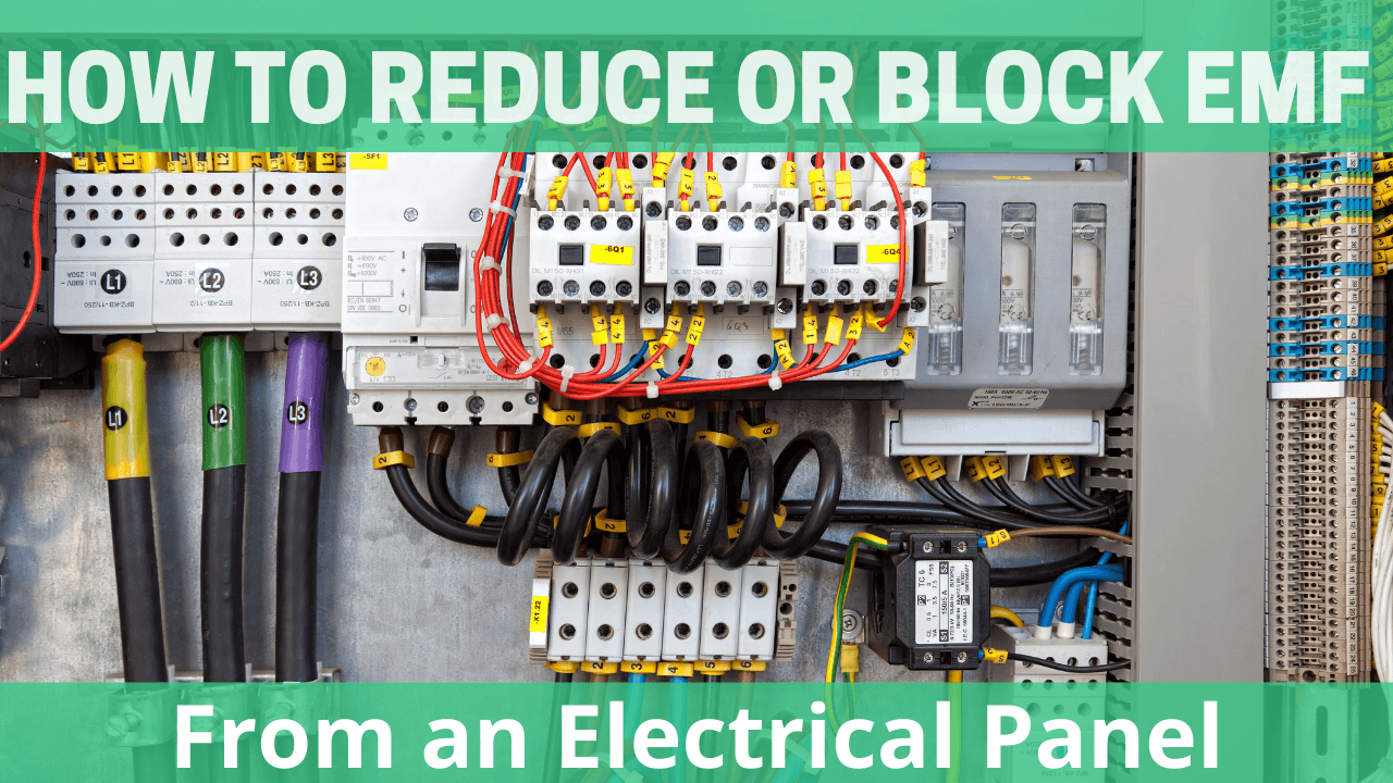 How to Reduce or Block EMF from Electrical Panel