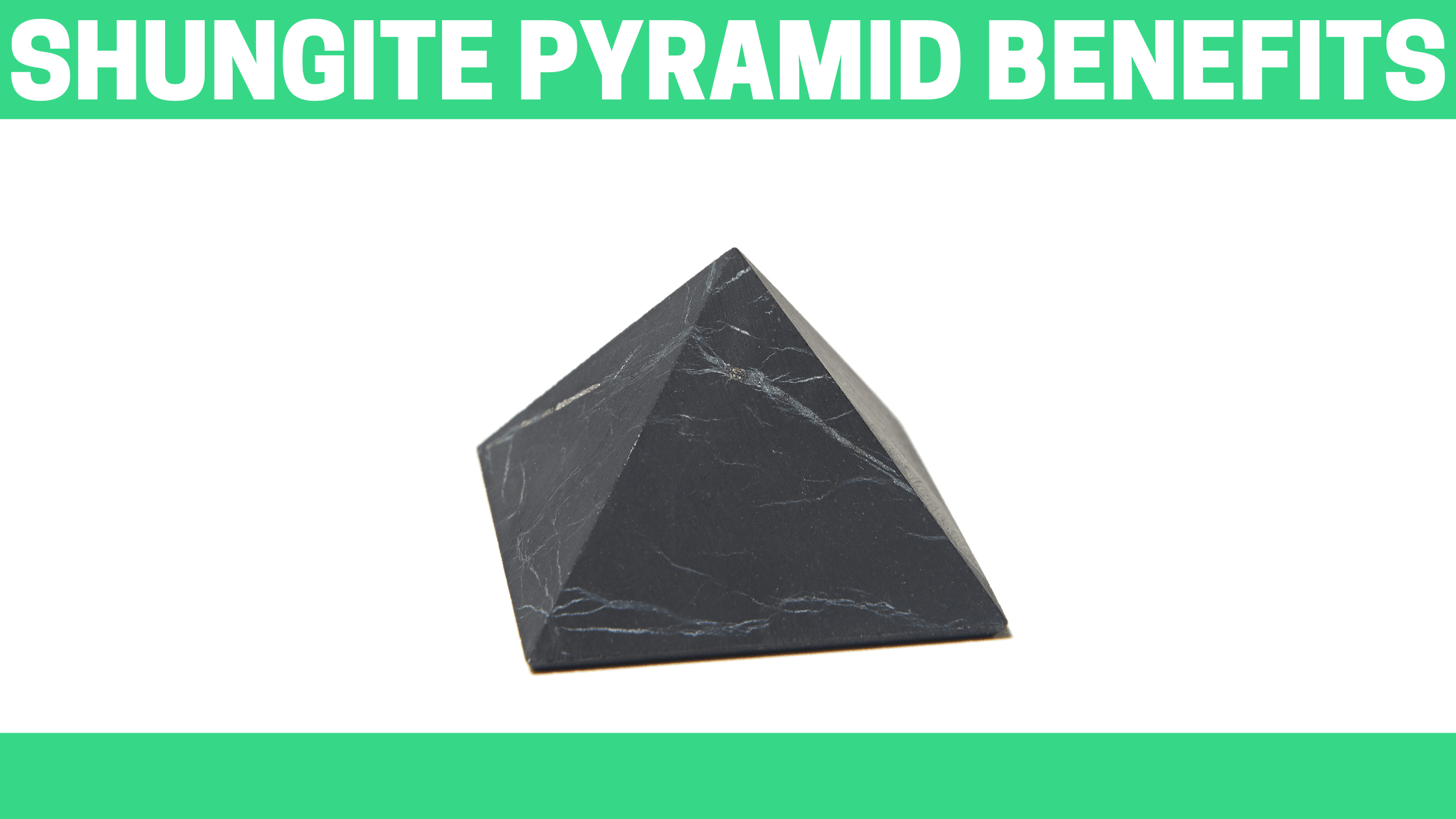 Shungite Pyramid Benefits
